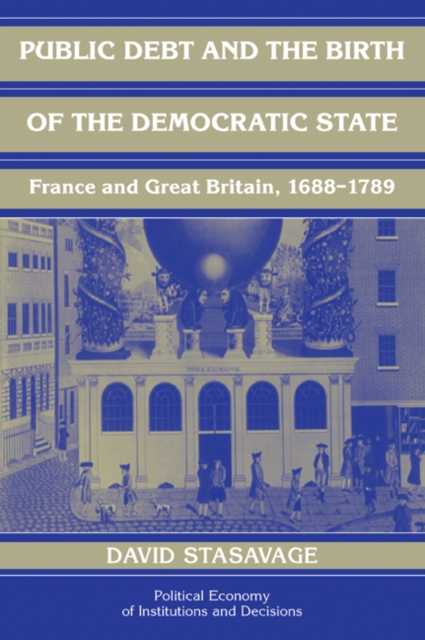 Public Debt and the Birth of the Democratic State : France and Great ...
