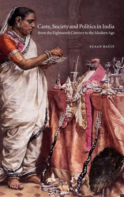 Caste, Society and Politics in India from the Eighteenth Century to the ...
