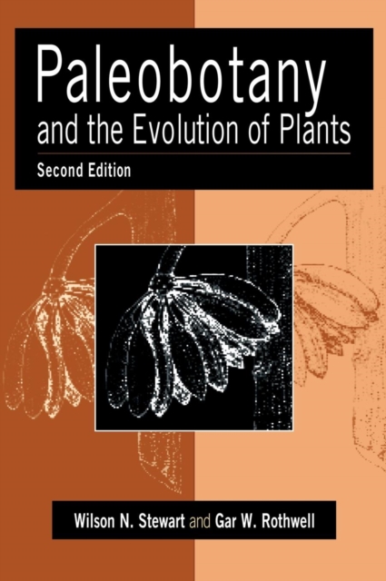 Paleobotany and the Evolution of Plants: Wilson N. (University of ...