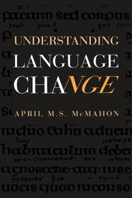 Understanding Language Change: April M. S. (University of Sheffield) McMahon: 9780521441193: TGJones