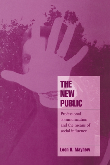 The New Public : Professional Communication and the Means of Social ...