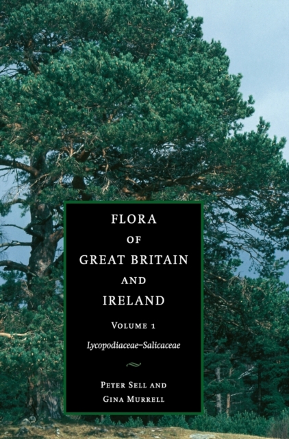 Flora of Great Britain and Ireland: Volume 1, Lycopodiaceae ...