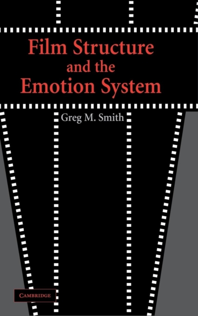 Film Structure and the Emotion System: Greg M. (Georgia State ...