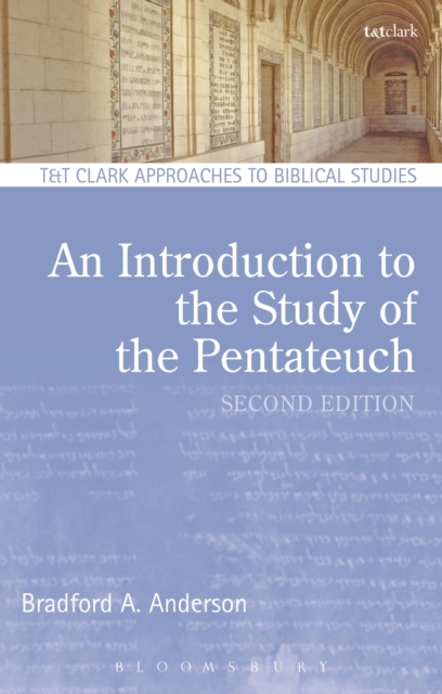 An Introduction to the Study of the Pentateuch: Dr. Bradford A. (Dublin ...