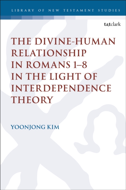 The Divine-Human Relationship in Romans 1–8 in the Light of ...