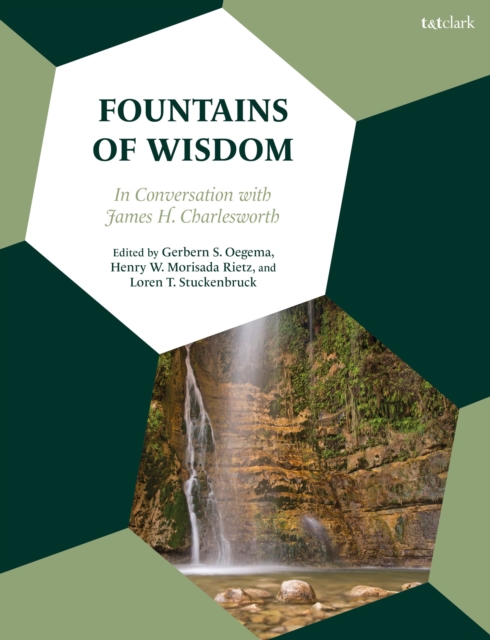 Fountains of Wisdom : In Conversation with James H. Charlesworth ...