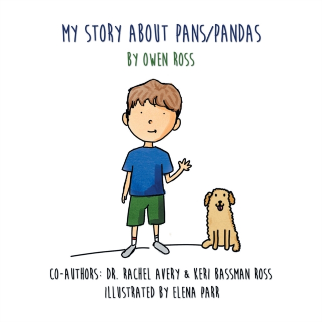 My Story About PANS/PANDAS by Owen Ross: Keri Bassman Ross ...