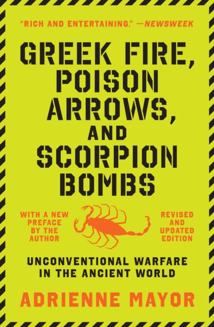 Greek Fire, Poison Arrows, and Scorpion Bombs : Unconventional Warfare ...