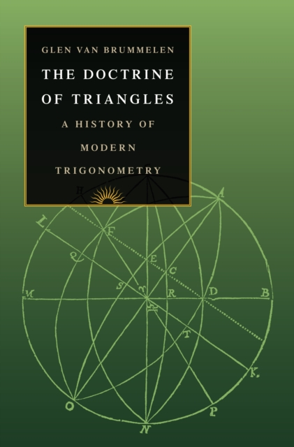 The Doctrine of Triangles : A History of Modern Trigonometry: Glen Van ...