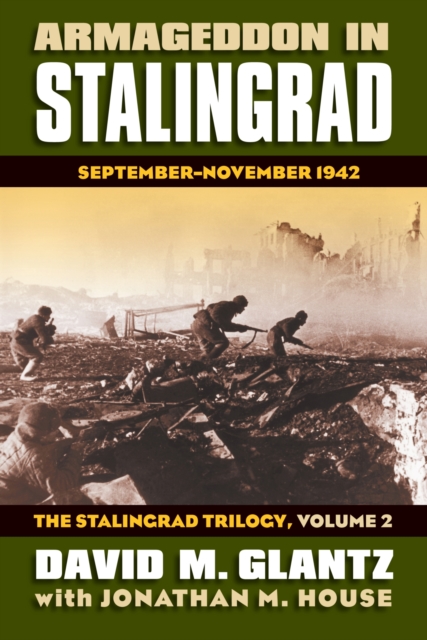 Armageddon in Stalingrad Volume 2 The Stalingrad Trilogy : September ...