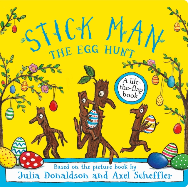 Stick Man The Egg Hunt: Julia Donaldson: 9780702341625: TGJones