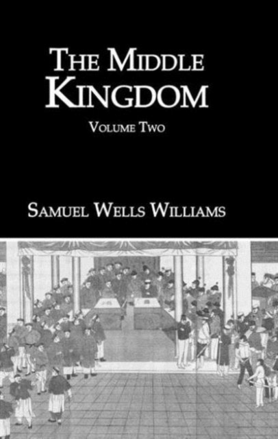 Middle Kingdom 2 Vol Set: Samuel Wells (PhD, Department of ...