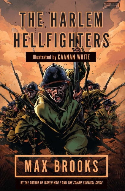 Harlem Hellfighters : The extraordinary story of the legendary black ...