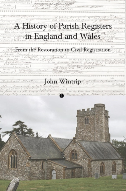 A History of Parish Registers in England and Wales : From the ...