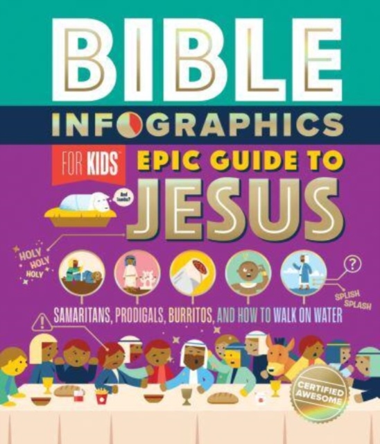 Bible Infographics for Kids Epic Guide to Jesus : Samaritans, Prodigals ...