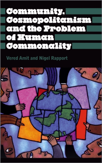 Community, Cosmopolitanism and the Problem of Human Commonality: Vered ...