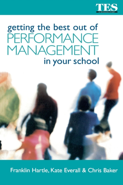 Getting the Best Out of Performance Management in Your School: Chris ...