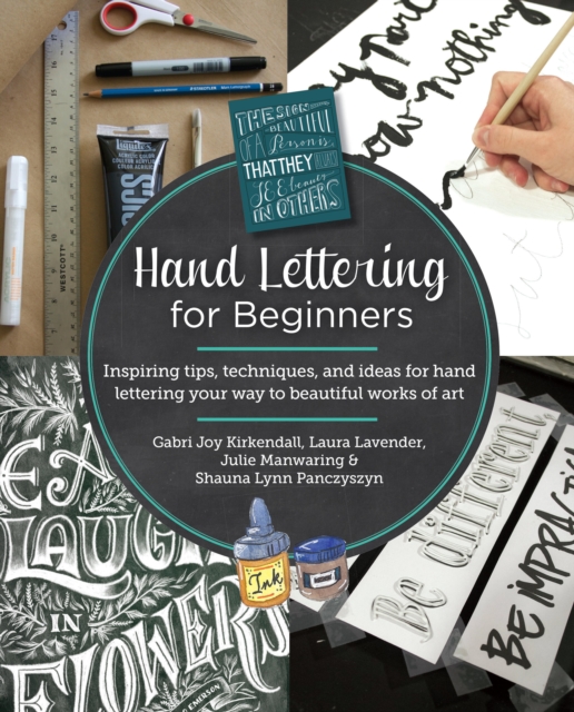 Hand Lettering for Beginners : Inspiring tips, techniques, and ideas ...