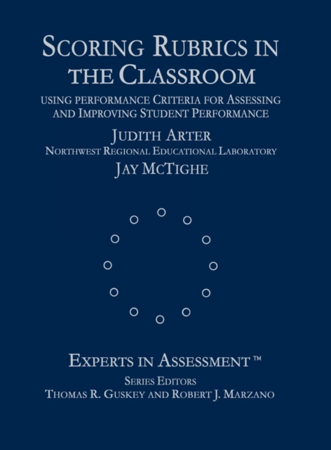 Scoring Rubrics in the Classroom : Using Performance Criteria for Assessing and Improving ...