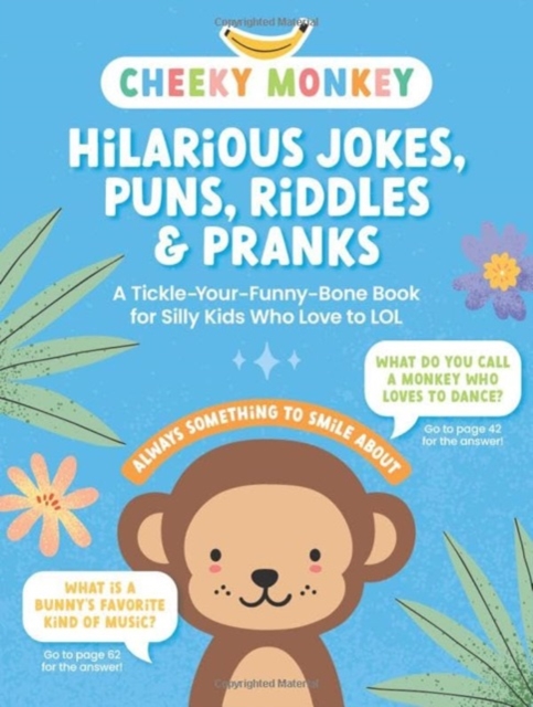Cheeky Monkey - Hilarious Jokes, Puns, Riddles & Pranks : A Tickle-Your-Funny-Bone Book for ...