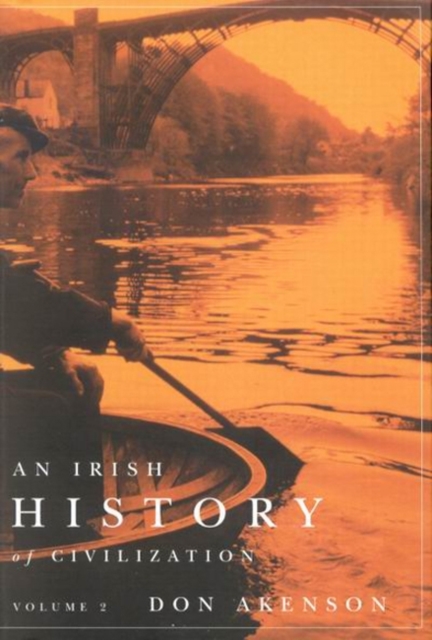 An Irish History of Civilization: Don Akenson: 9780773535480: TGJones