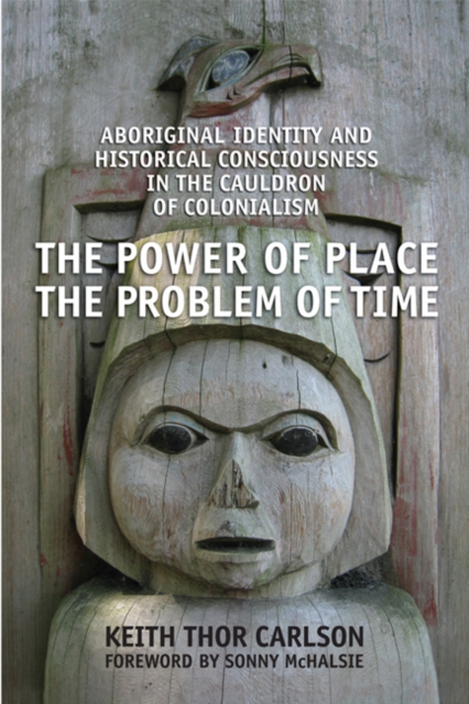 The Power of Place, the Problem of Time : Aboriginal Identity and ...
