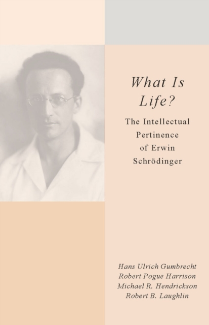 What Is Life? : The Intellectual Pertinence of Erwin Schrodinger: Hans ...