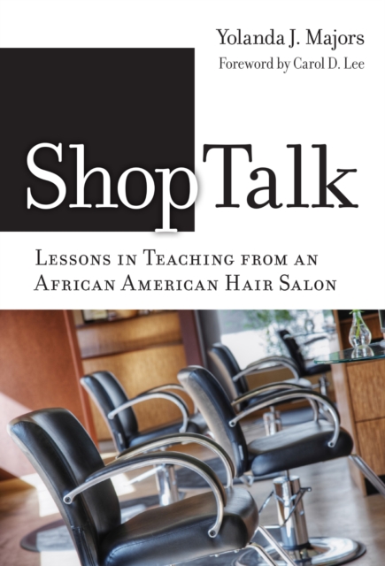 Shoptalk-Lessons in Teaching from an African American Hair Salon ...