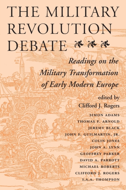 The Military Revolution Debate : Readings On The Military ...