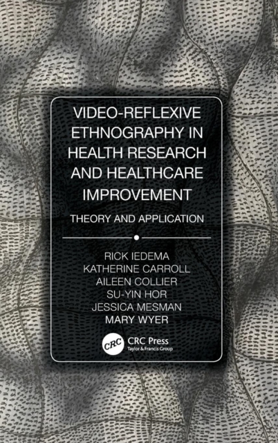 Video-Reflexive Ethnography in Health Research and Healthcare ...