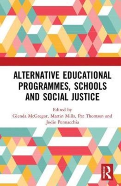 Alternative Educational Programmes, Schools and Social Justice ...