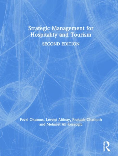 Strategic Management for Hospitality and Tourism: Fevzi (University of ...