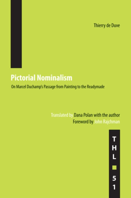 Pictorial Nominalism : On Marcel Duchamp's Passage from Painting to the ...
