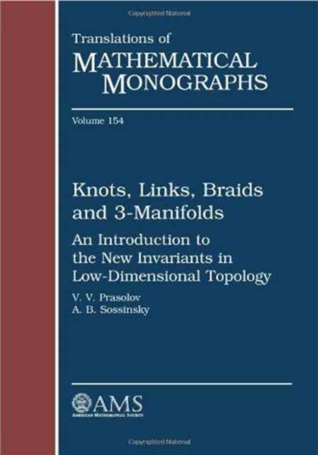 Knots, Links, Braids and 3-manifolds : An Introduction to the New ...