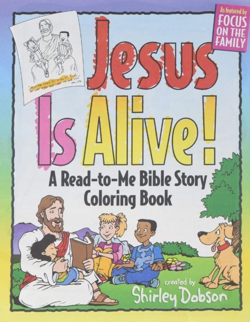Jesus Is Alive Color Book: Shirley Dobson: 9780830773145: TGJones