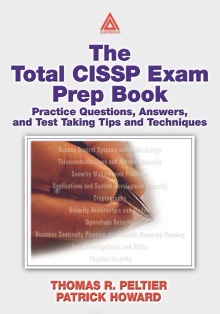 The Total CISSP Exam Prep Book : Practice Questions, Answers, and Test ...