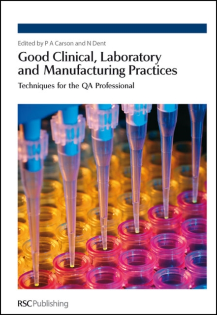 Good Clinical, Laboratory and Manufacturing Practices : Techniques for ...