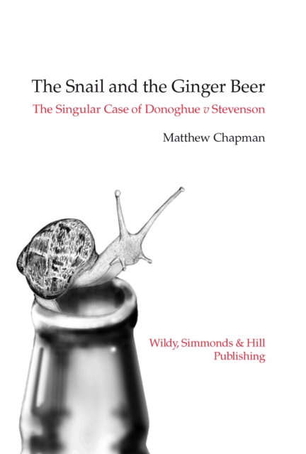 The Snail and the Ginger Beer : The Singular Case of Donoghue v ...