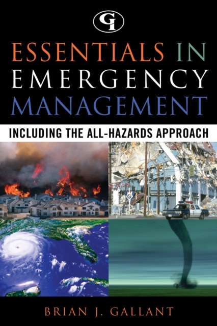 Essentials in Emergency Management : Including the All-Hazards Approach ...