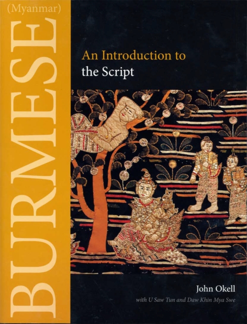 Burmese (Myanmar) : An Introduction to the Script: John Okell ...