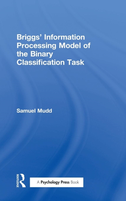 Briggs' Information Processing Model of the Binary Classification Task ...