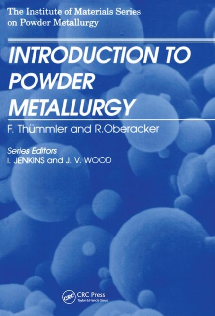 An Introduction to Powder Metallurgy: F. Thummler: 9780901716262: TGJones