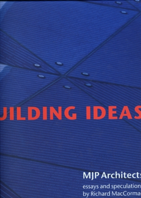 MacCormac Jamieson Prichard : Building Ideas: : 9780953284863: TGJones