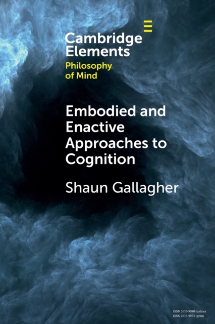 Embodied and Enactive Approaches to Cognition: Shaun (University of ...