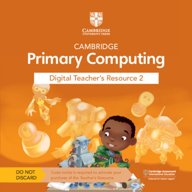 Cambridge Primary Computing Digital Teacher's Resource 2 Access Card ...