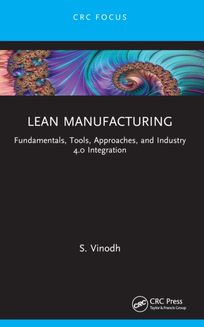Lean Manufacturing : Fundamentals, Tools, Approaches, and Industry 4.0 ...