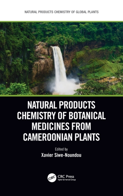 Natural Products Chemistry of Botanical Medicines from Cameroonian ...