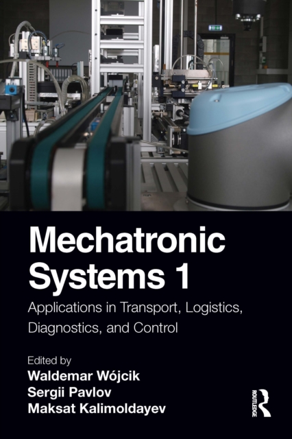 Mechatronic Systems 1 : Applications in Transport, Logistics ...