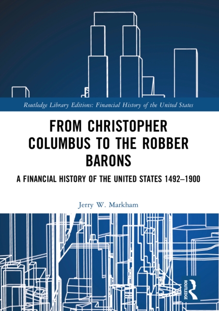 From Christopher Columbus to the Robber Barons : A Financial History of ...