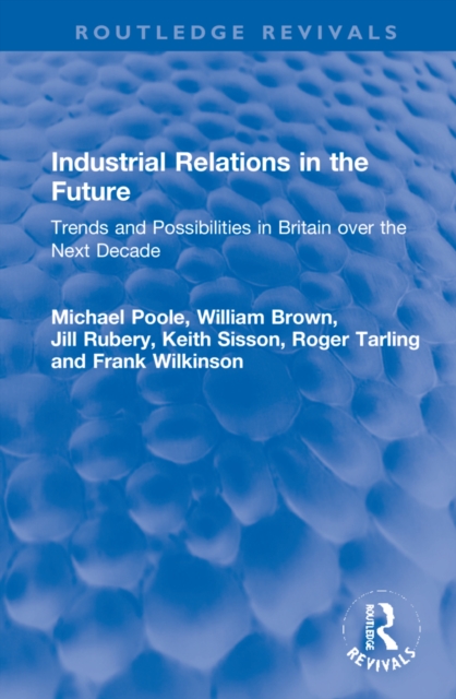 Industrial Relations in the Future : Trends and Possibilities in ...